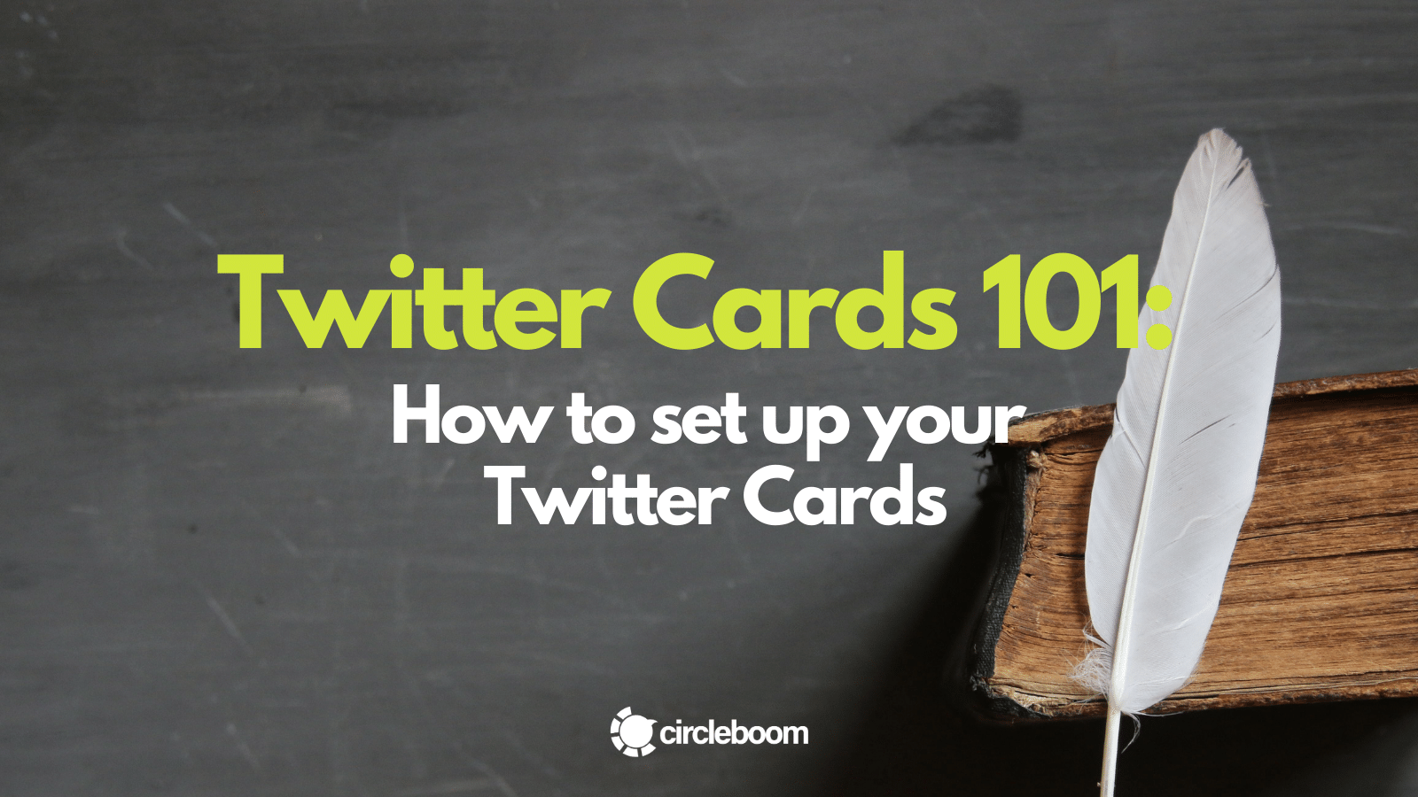 Twitter Cards 101: How to set up your Twitter Cards